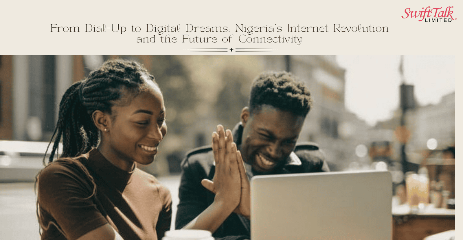 From Dial-Up to Digital Dreams: Nigeria’s Internet Revolution and the ...