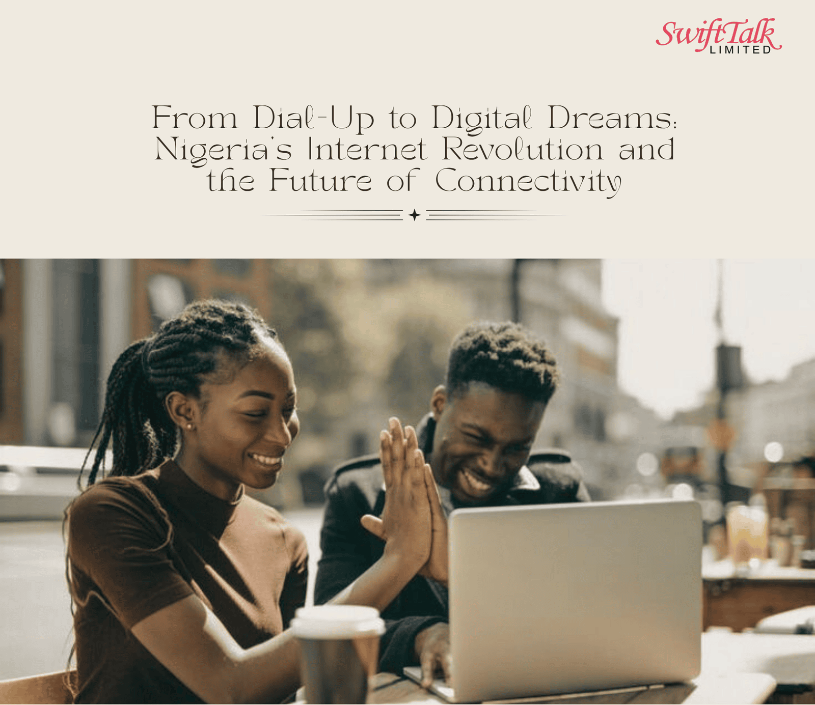 From Dial-Up to Digital Dreams: Nigeria’s Internet Revolution and the ...
